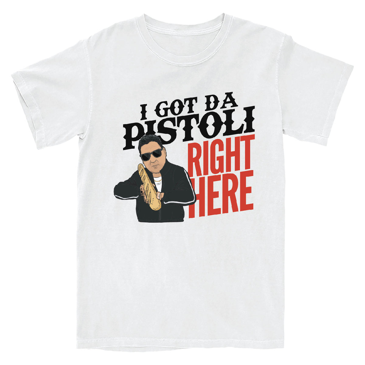 I Got Da Pistoli Right Here T-Shirt – Lil Mo Mozzarella
